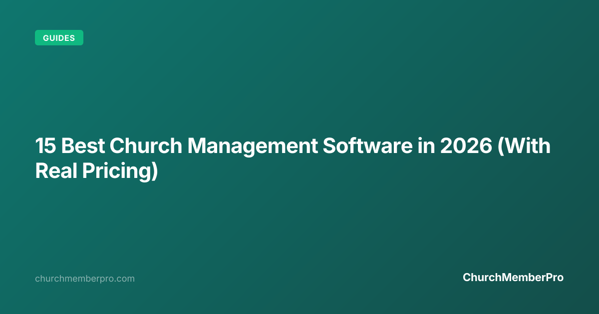 15 Best Church Management Software in 2026 (With Real Pricing)