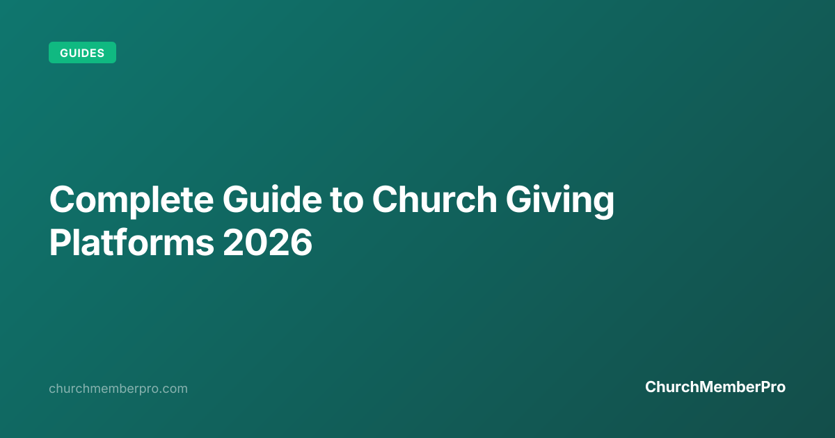 Complete Guide to Church Giving Platforms 2026